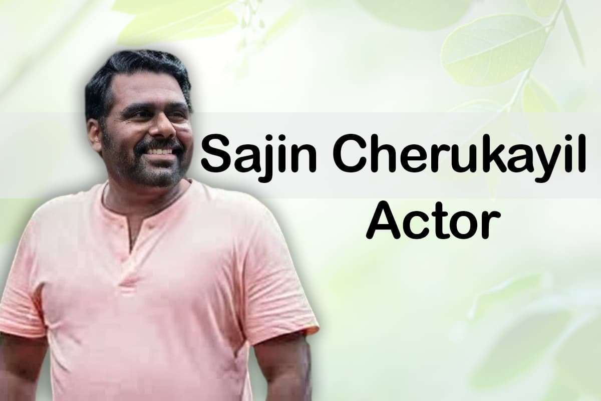 Sajin Cheruakyil Indian Actor | Age, Family, Wiki, Movies | SEOKOK