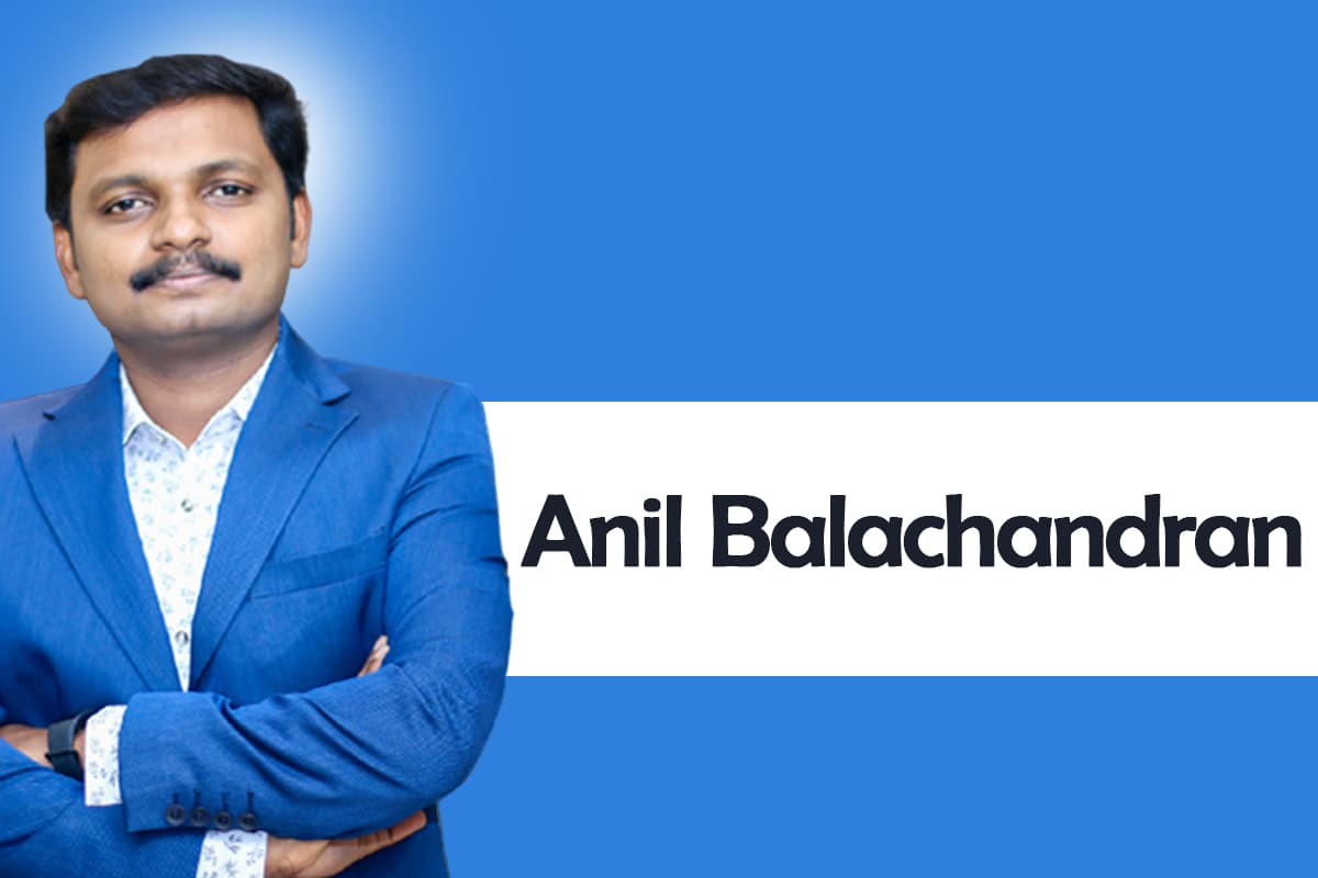 Anil Balachandran The King Maker | Bio, Age, Net Worth, Place