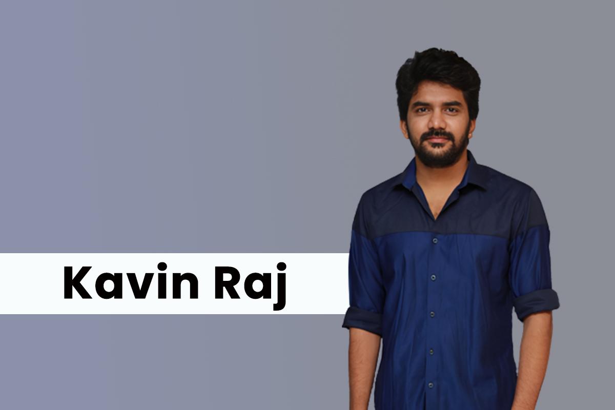 Kavin Raj Biography | Age | Family | Movies | Shows | Twitter