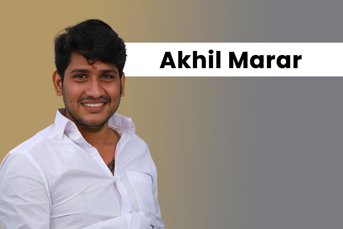 Akhil Marar Age | Biography | Movies | Wife | Height | Facebook