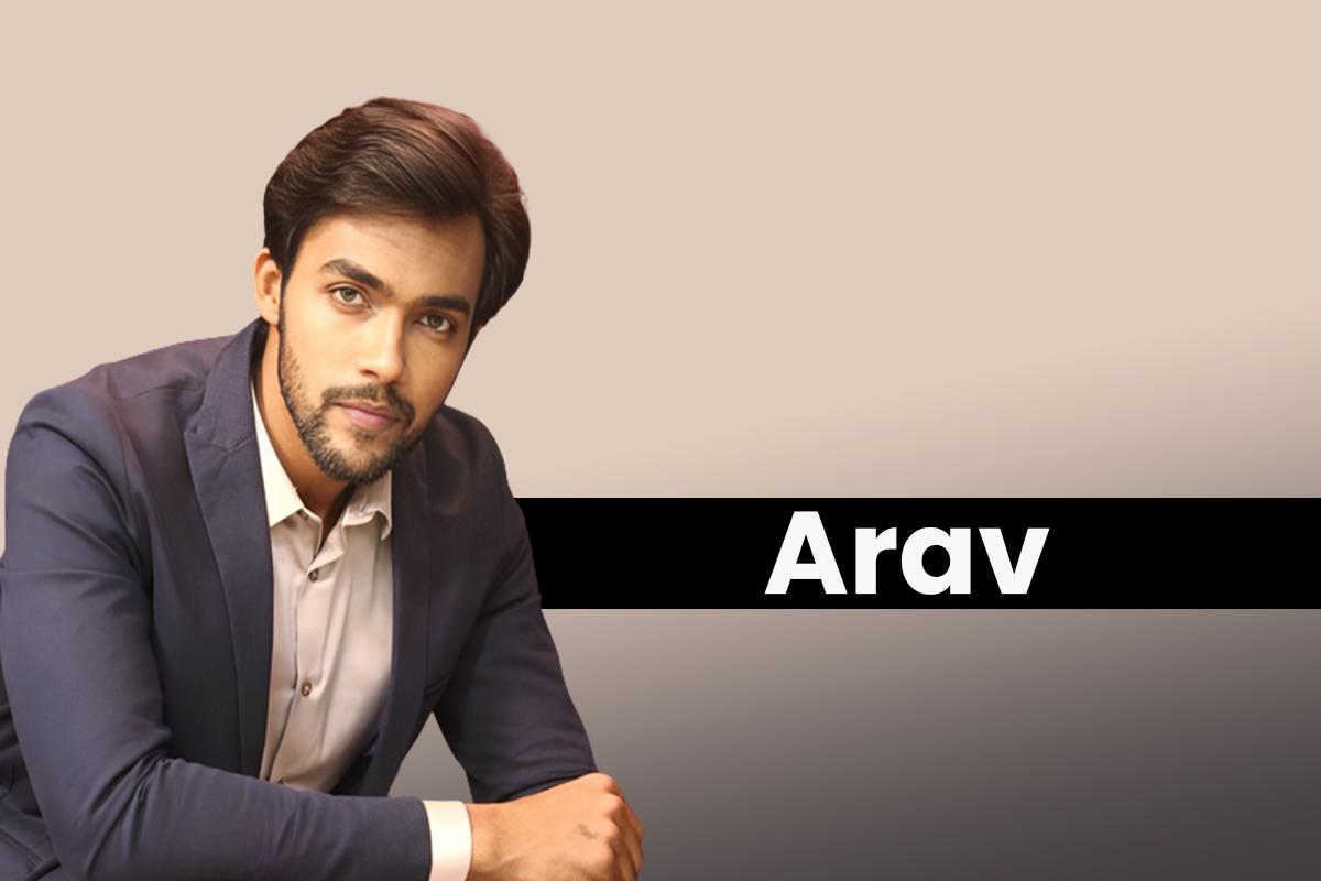 Arav Biography | Age | Wife | Height | Movies | Shows | Twitter